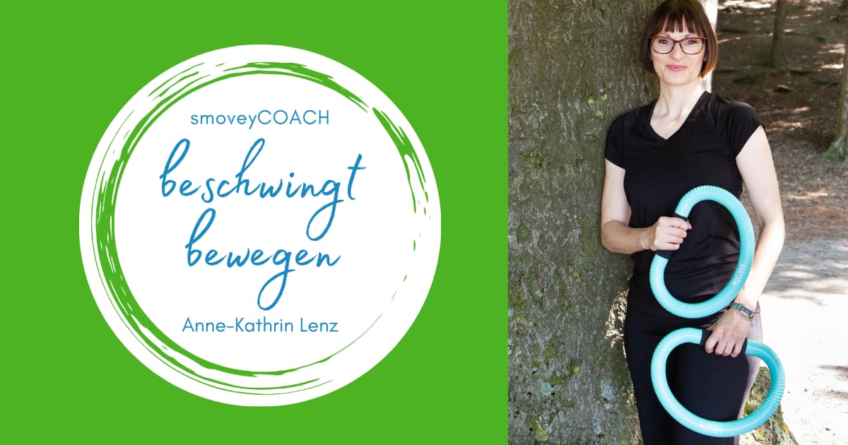 smovey Coach in Höchstadt | Anne-Kathrin Lenz